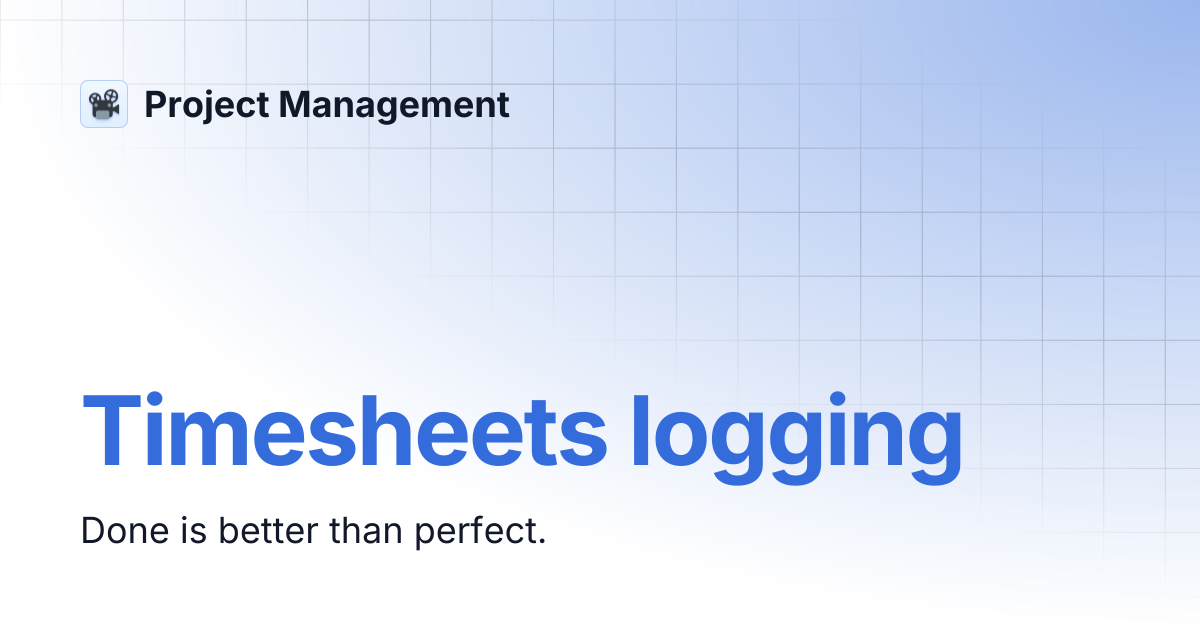 Timesheets logging | Project Management
