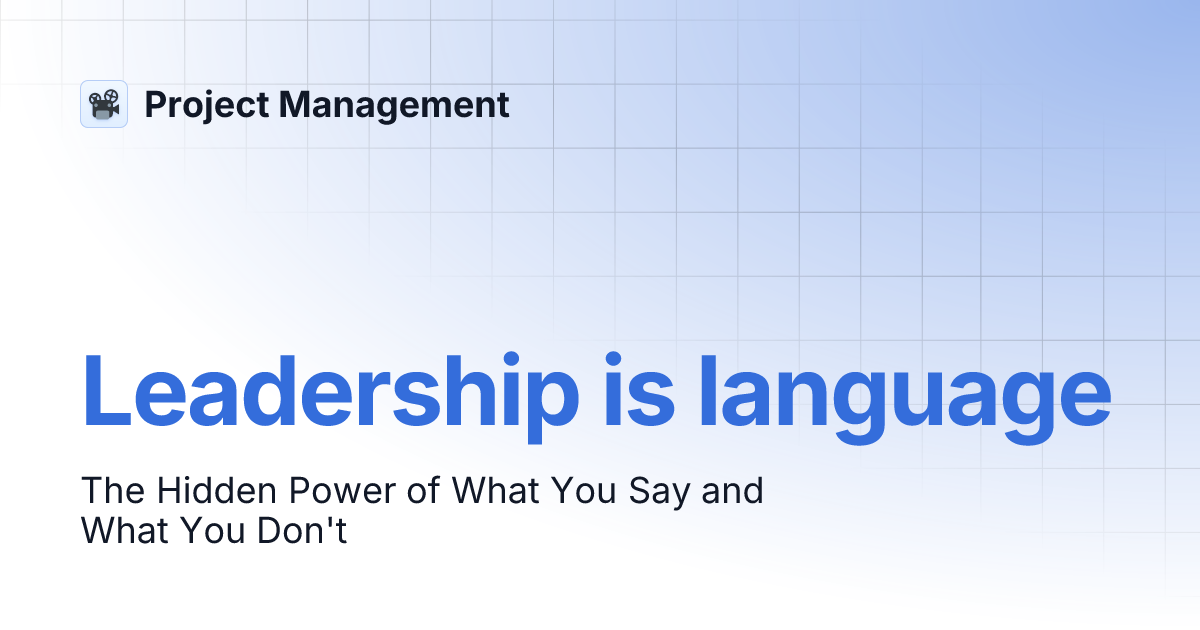 Leadership is language | Project Management