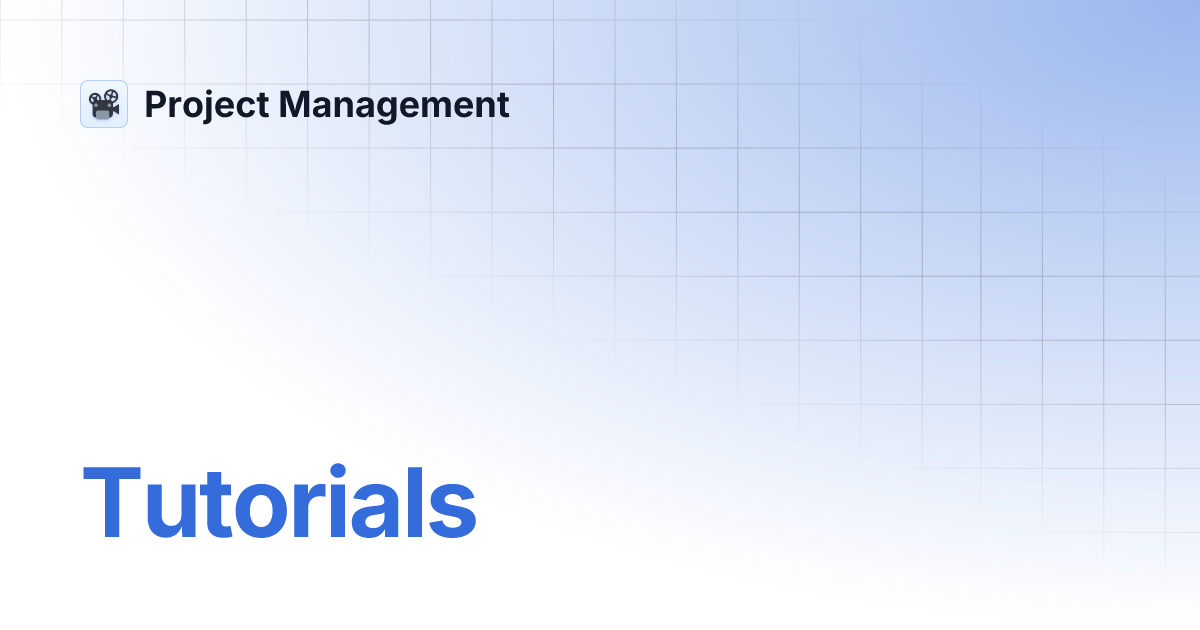 Tutorials | Project Management
